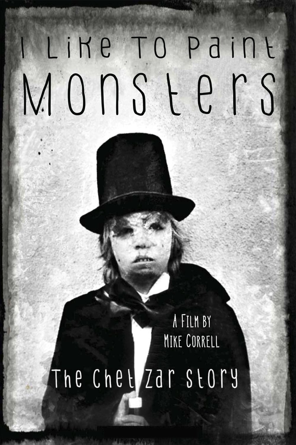 Chet Zar: I Like to Paint Monsters (2015) by Mike Correll