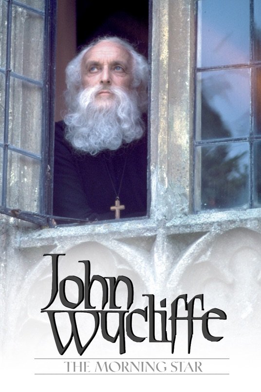 John Wycliffe: The Morning Star (1984) by Tony Tew