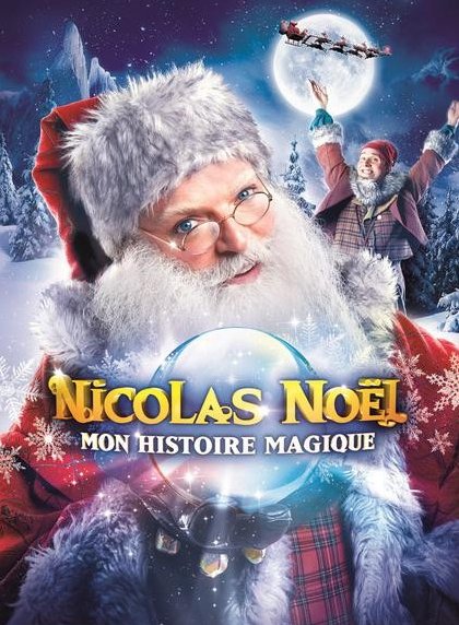 Nicolas Noël: Mon histoire magique (2012) par Dominique Jean, Jason Arbour