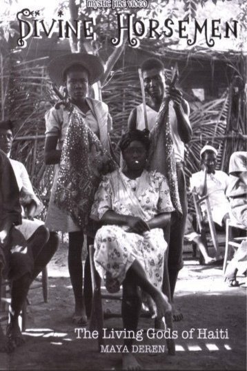 Divine Horsemen: The Living Gods of Haiti (1993) by Maya Deren, Cherel ...