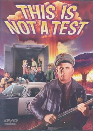 This Is Not a Test (1962) by Fredric Gadette