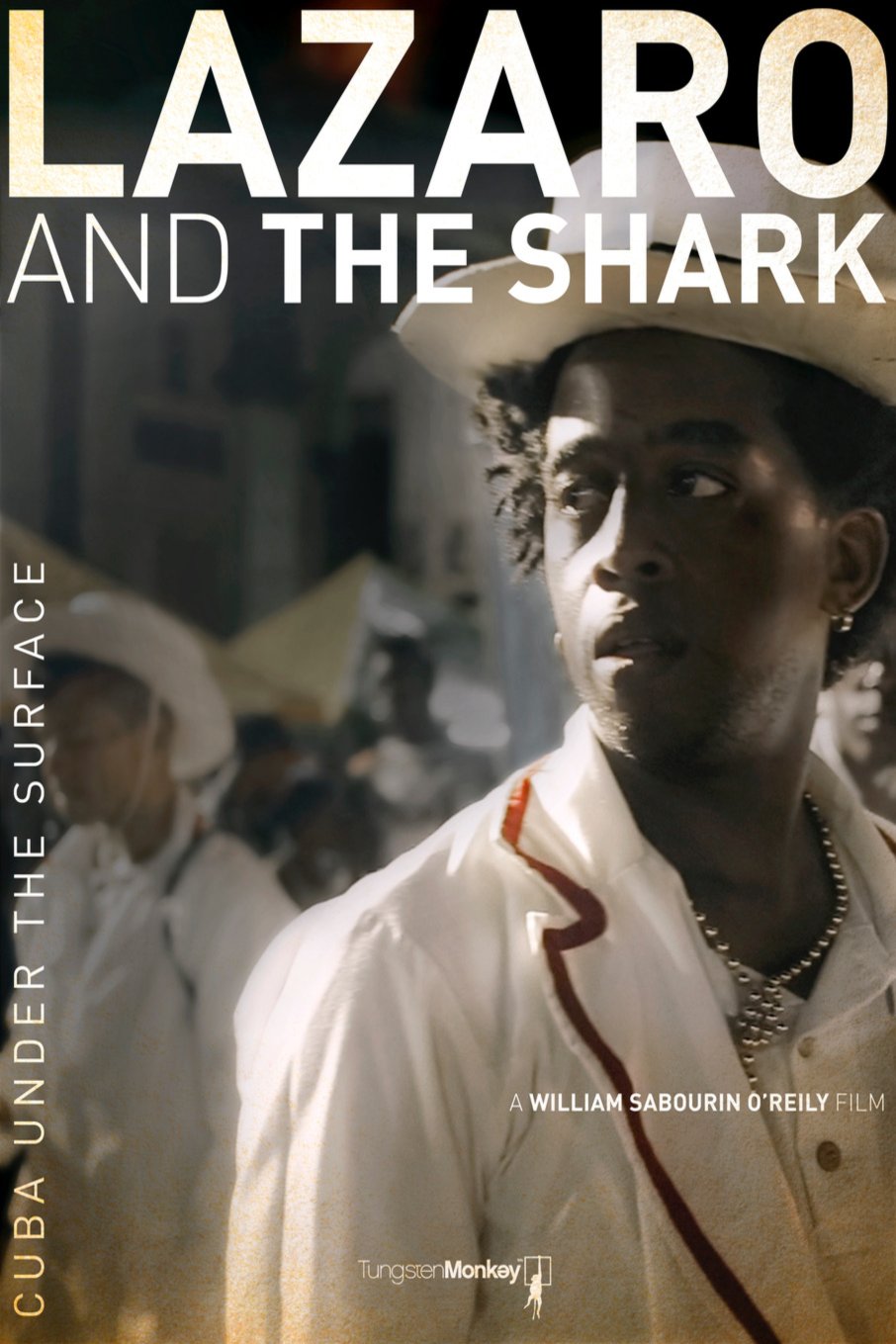 Lazaro and the Shark: Cuba Under the Surface (2022) by William Sabourin ...