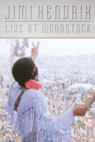 Jimi Hendrix: Live at Woodstock (2000) par Michael Wadleigh