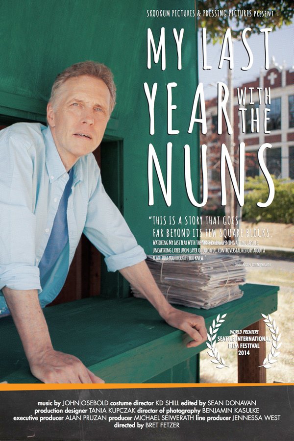 My Last Year with the Nuns (2014) by Bret Fetzer