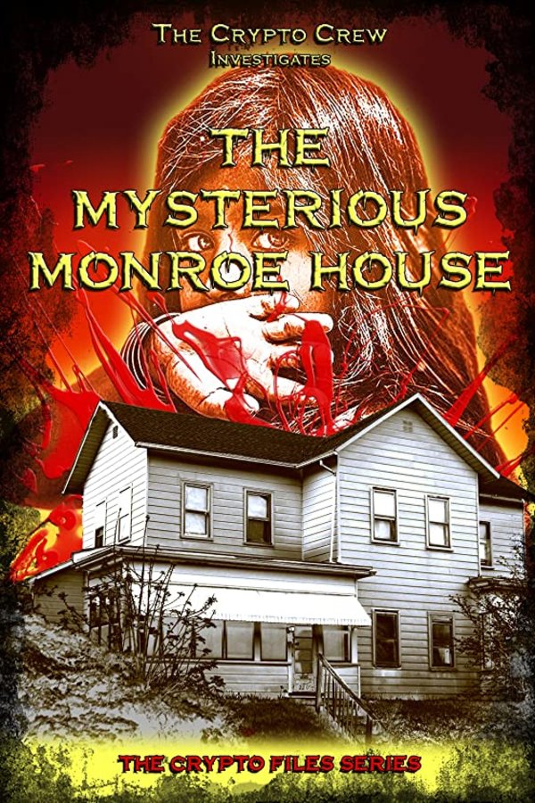 The Mysterious Monroe House (2019) by Thomas Marcum