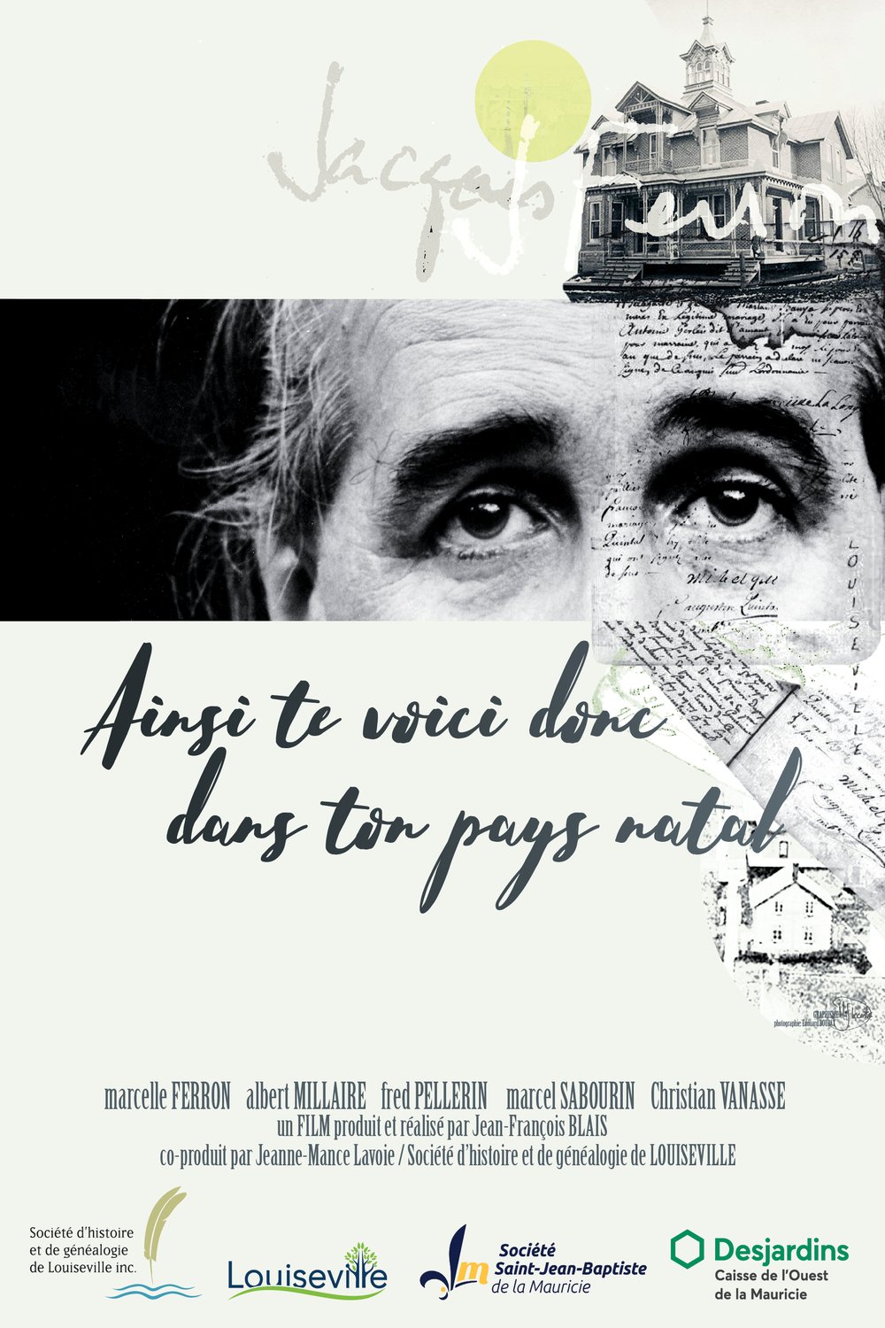 Jacques Ferron, ainsi te voici donc dans ton pays natal [2006] par Jean ...