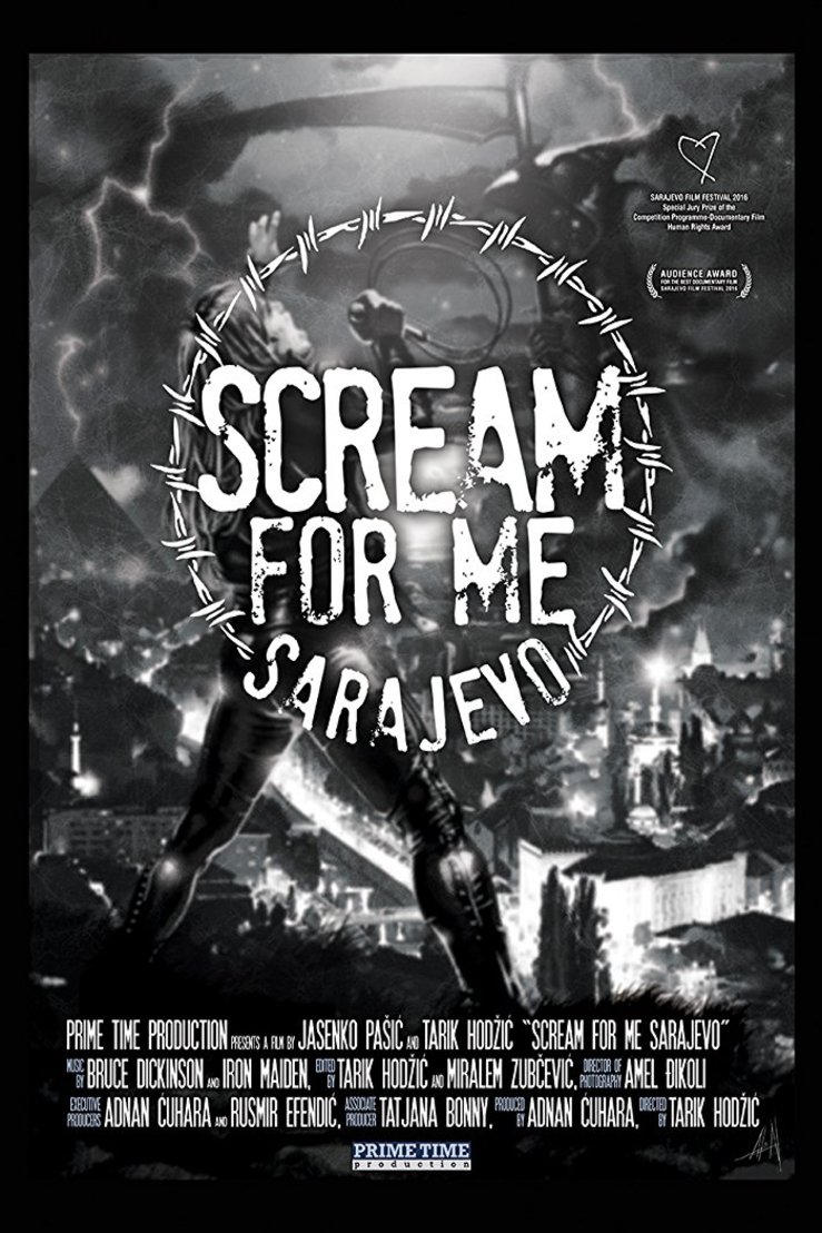 Scream for Me Sarajevo (2017) par Tarik Hodzic