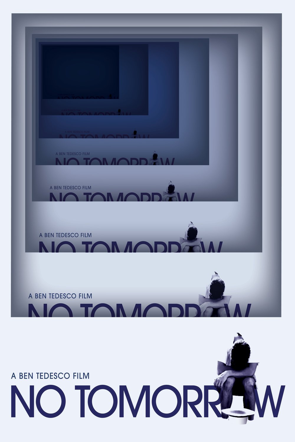 No Tomorrow [2023] by Ben Tedesco