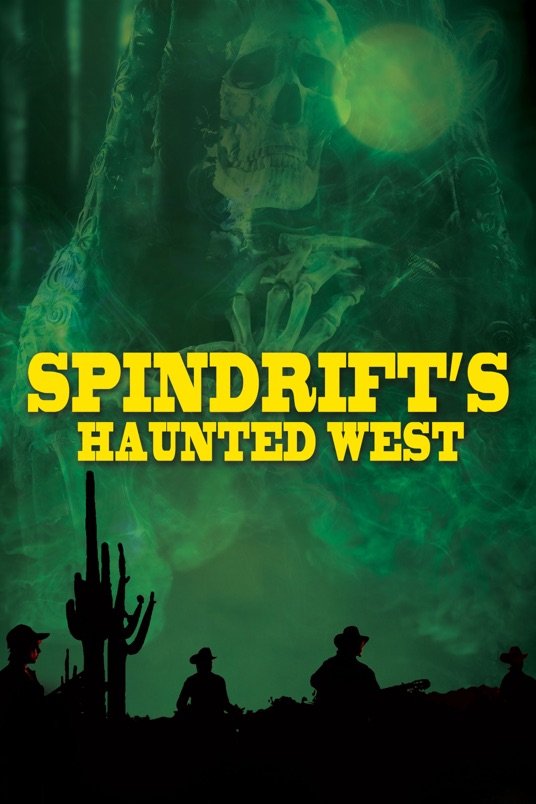 Spindrift's Haunted West (2020) par Burke Roberts