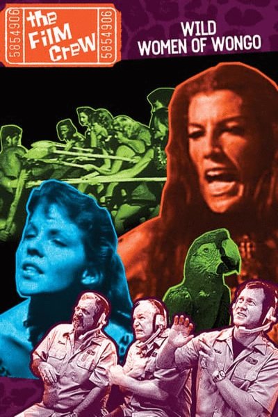 The Film Crew: Wild Women of Wongo movie info