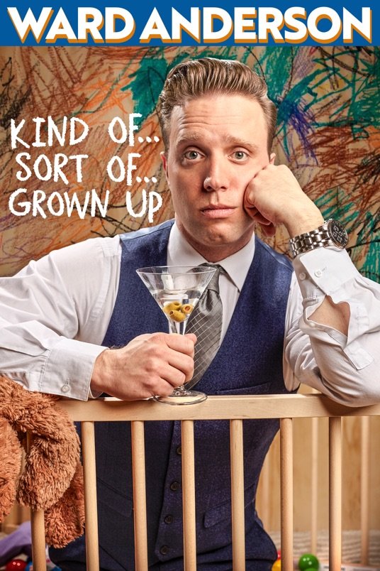 Ward Anderson: Kind of, Sort of, Grown-Up (2017) par Michelle Daides