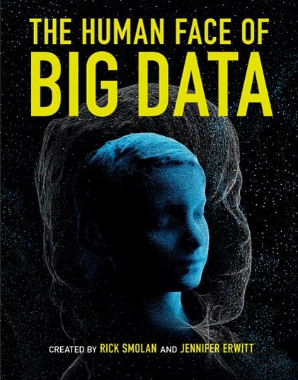The Human Face of Big Data [2014] by Sandy Smolan