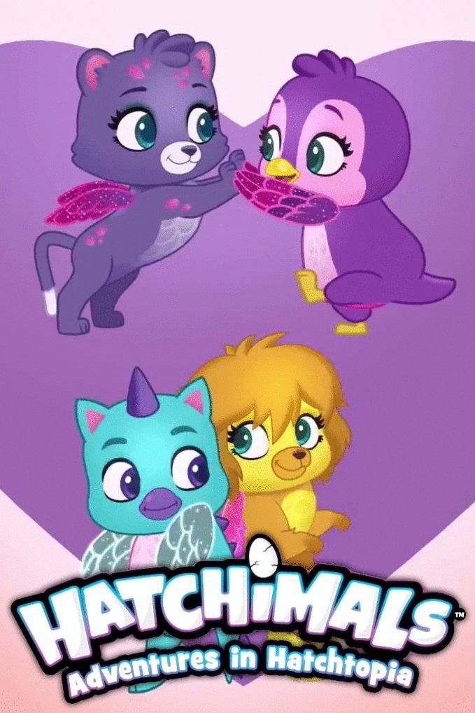 La télésérie Hatchimals: Adventures in Hatchtopia